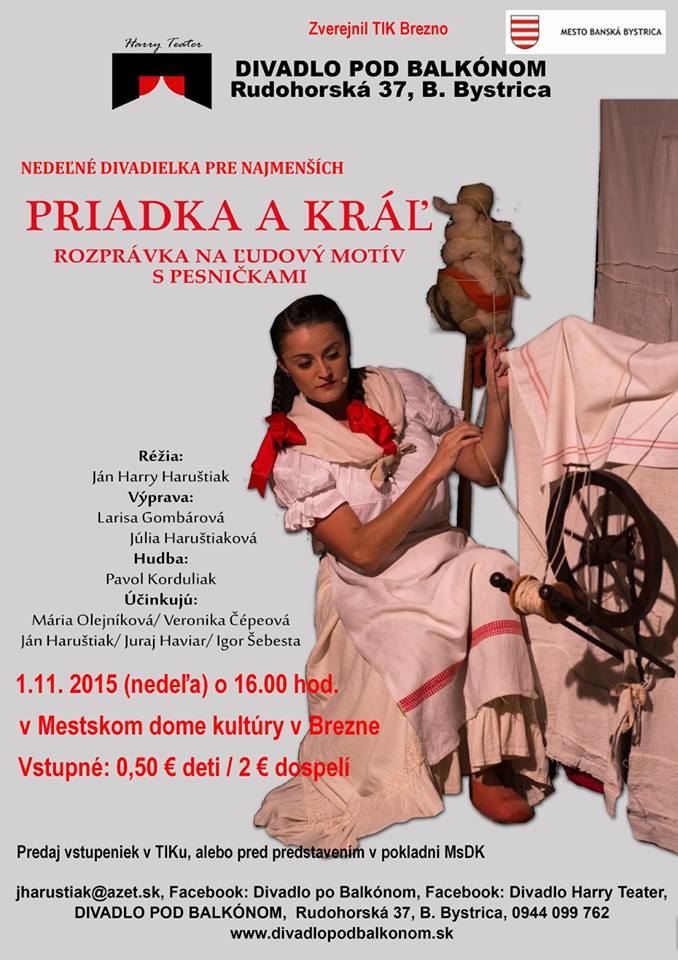 Priadka a kráľ v Brezne | SDEŤMI.com