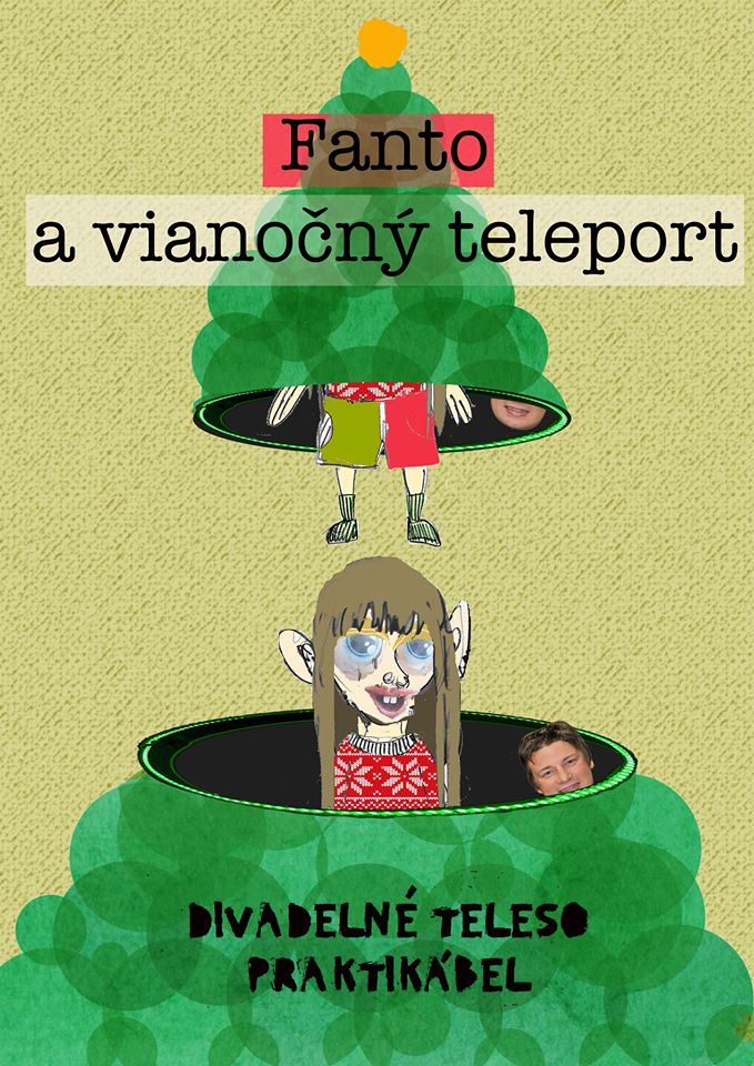 Divadlo Praktikábel: Fanto a vianočný teleport | SDEŤMI.com