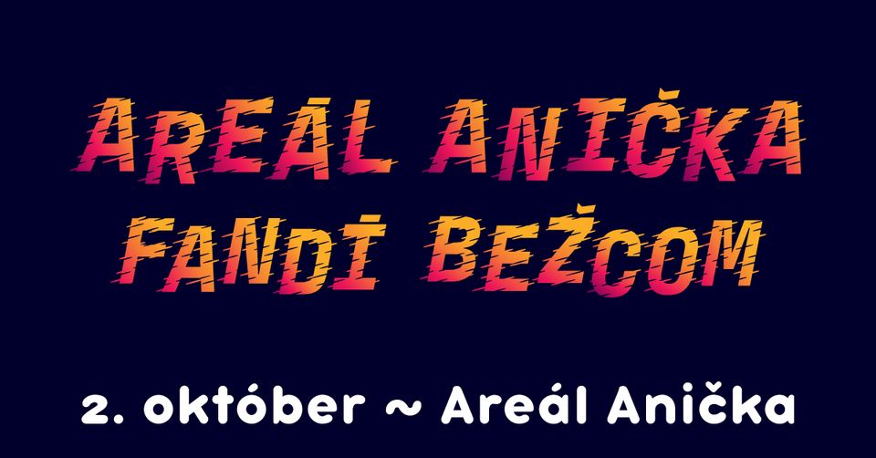 Areál Anička fandí bežcom | SDEŤMI.com