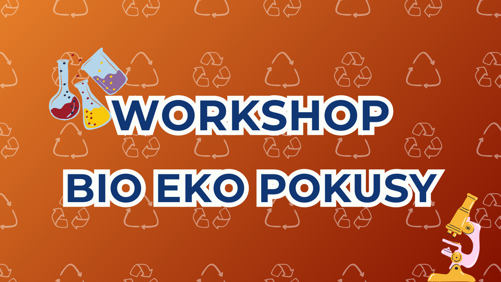 Bio eko pokusy - workshop | SDEŤMI.com